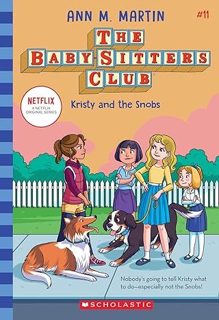 The Baby-Sitters Club: #11 Kristy and the Snobs – Thinktastic
